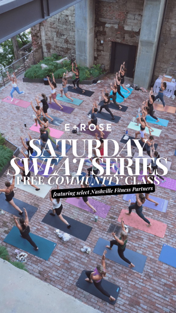 Saturday Sweat with E+ROSE - E+ROSE Wellness Company